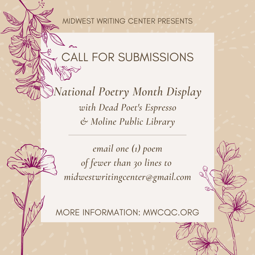 Call for Submissions – National Poetry Month – Midwest Writing Center