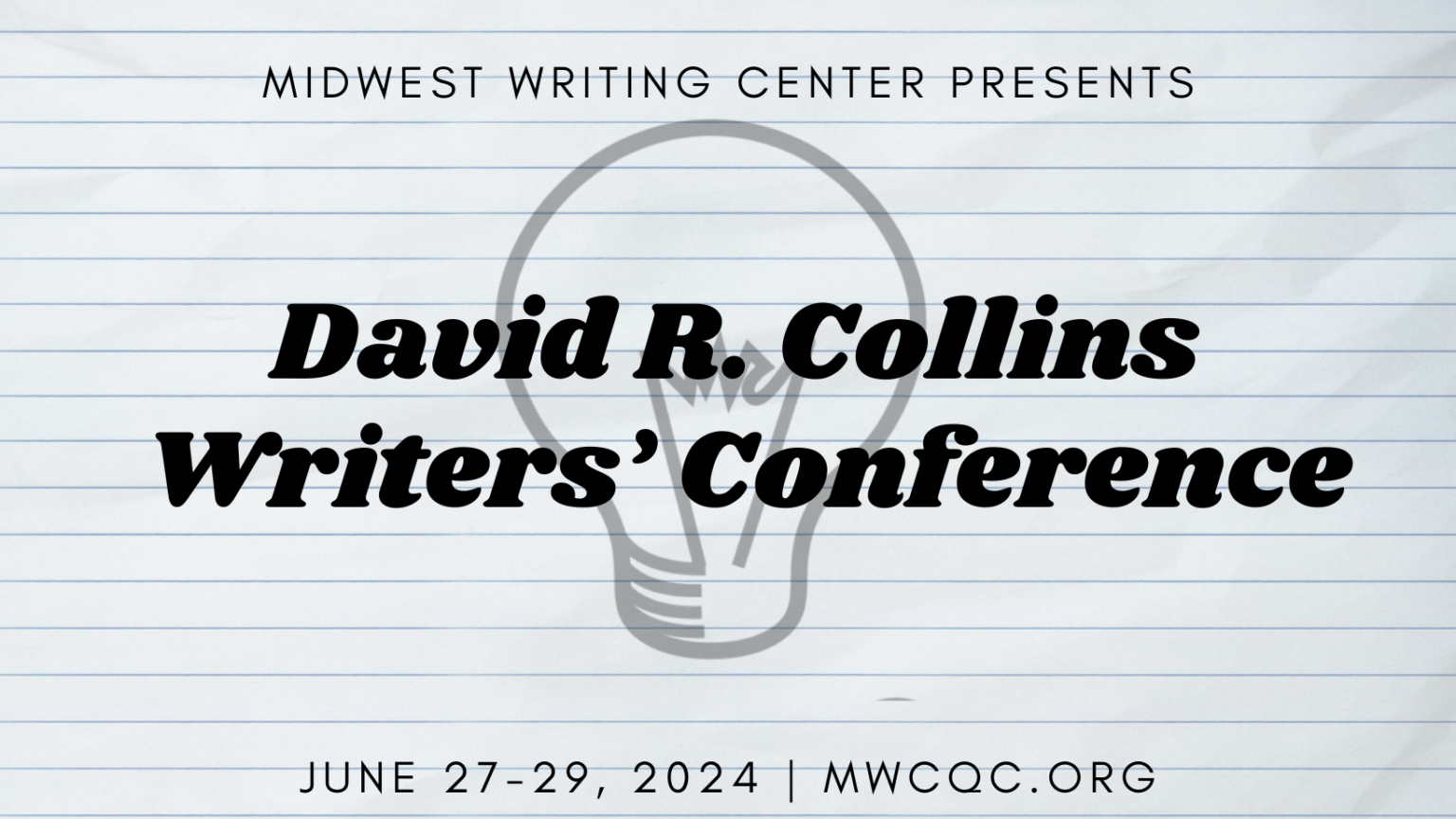 The David R. Collins Writers’ Conference: June 27-29, 2024 — Register ...